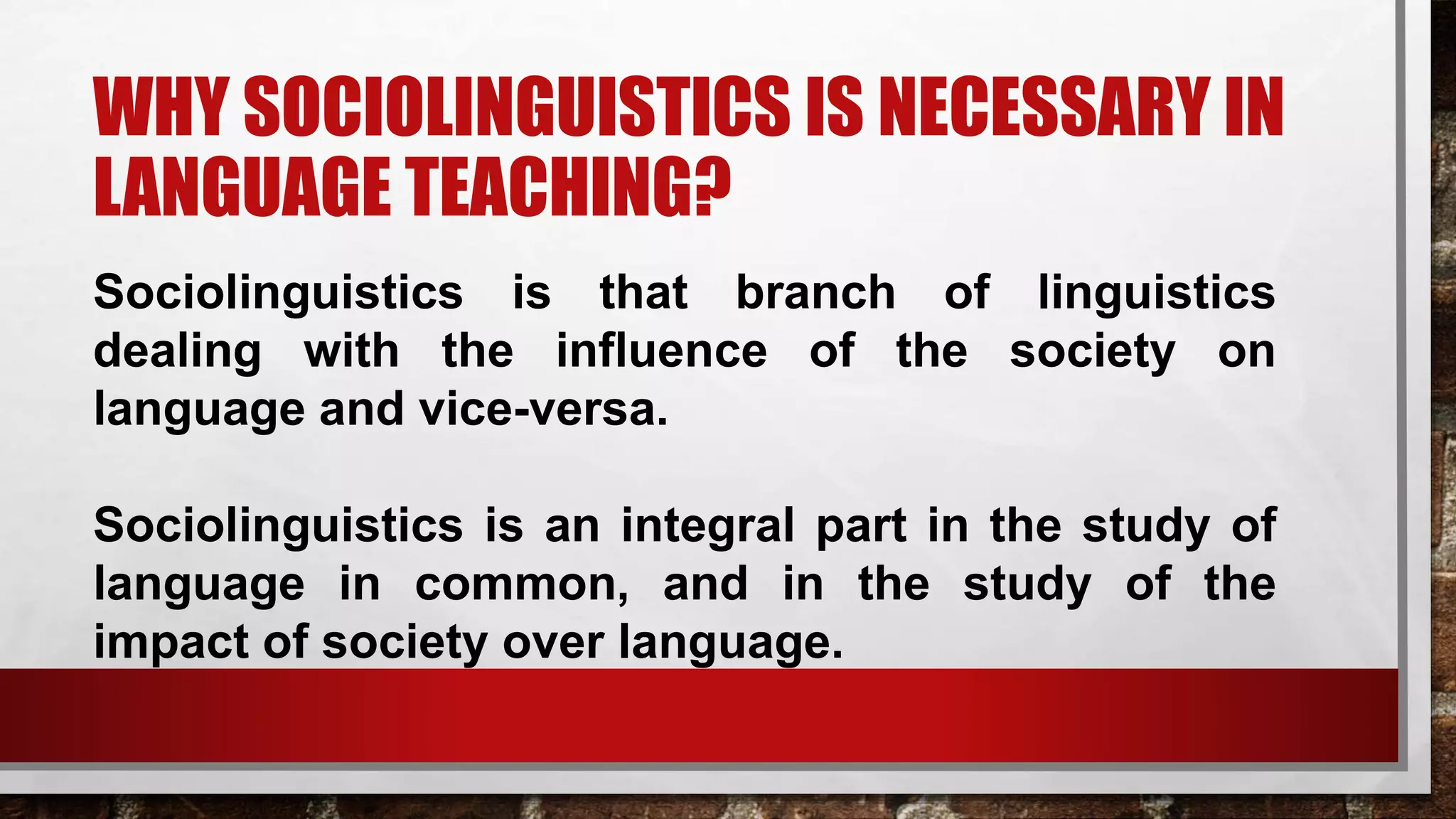 Sociolinguistics and Language Teaching | PPTX