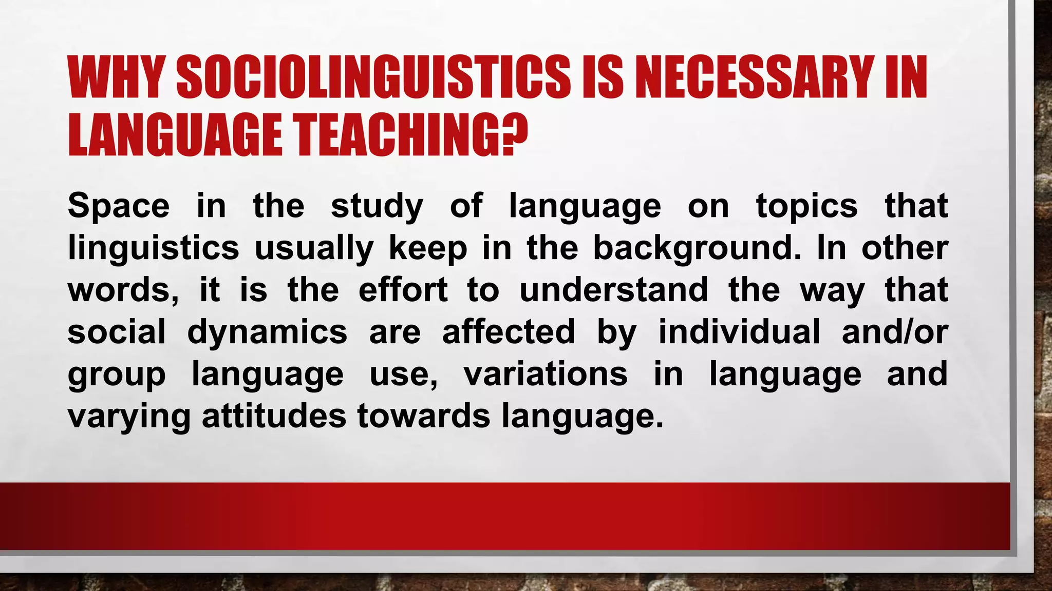 Sociolinguistics and Language Teaching | PPTX
