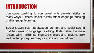 Sociolinguistics and Language Teaching | PPTX