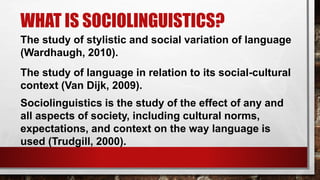 Sociolinguistics and Language Teaching | PPTX