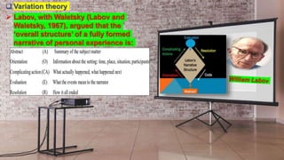 Sociolinguistics approaches ethnography and variation theory.....pptx