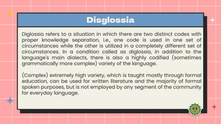 Sociolinguistics_Disglossia, bilingualism, and multilingualism ...