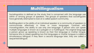 Sociolinguistics_Disglossia, bilingualism, and multilingualism ...