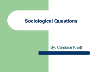 Sociological Questions | PPT | Parenting Teens | Parenting