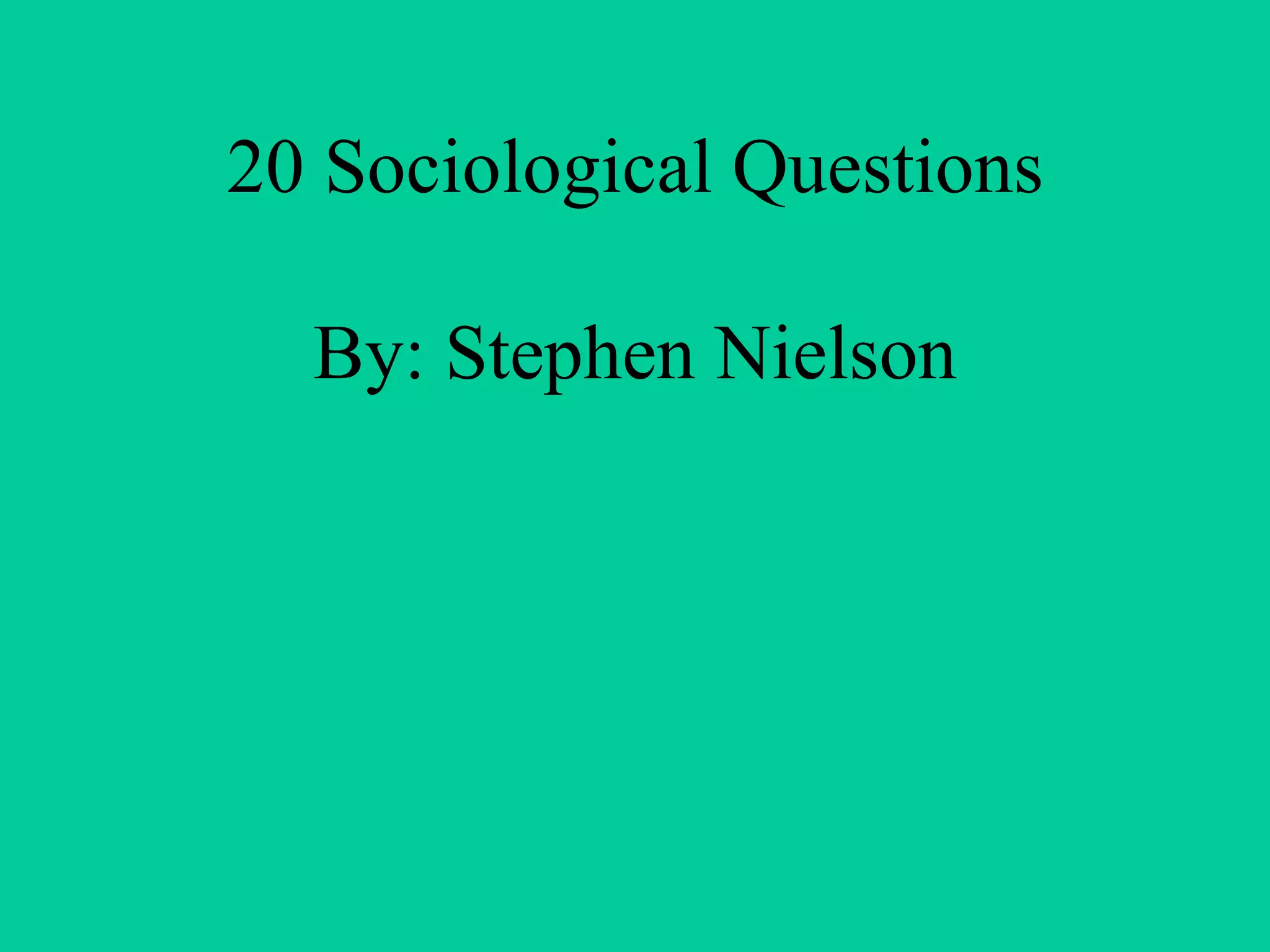 Sociological Questions | PPT