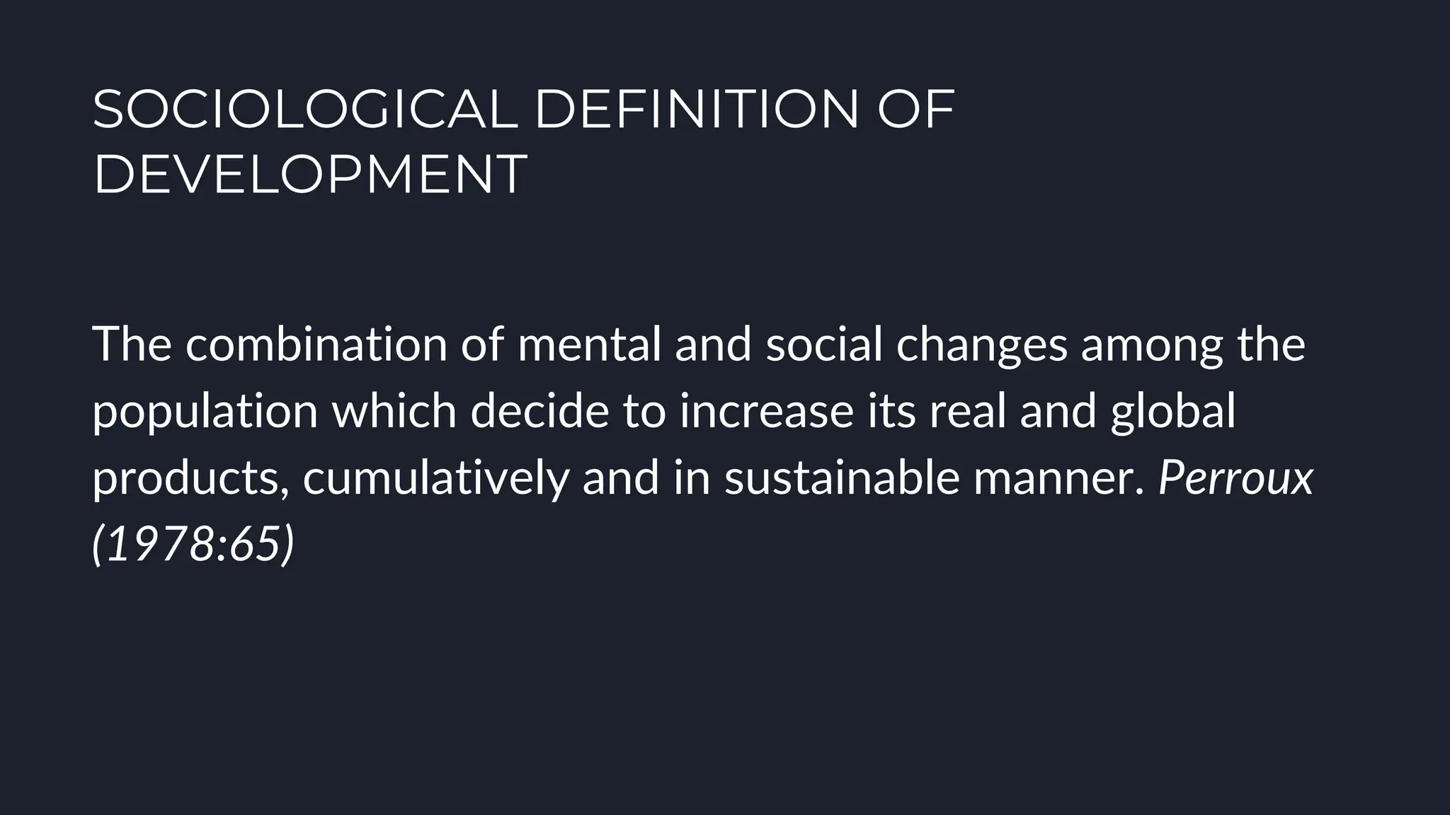 SOCIOLOGICAL DEFINITION OF DEVELOPMENT.pptx