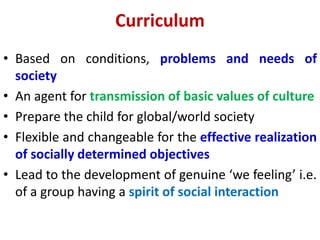 Sociological foundation of curriculum | PPTX