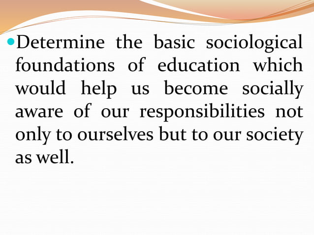 Sociological foundation of education | PPTX | Education