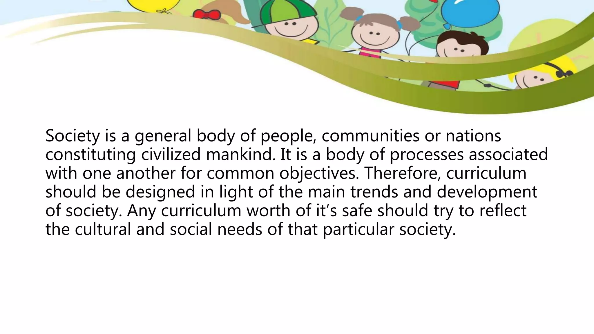 Sociological foundations of curriculum development | PPTX