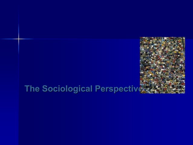 Sociological perspective | PPT