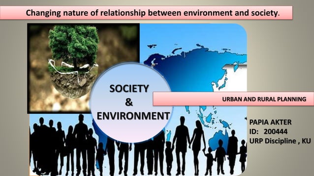 Relationship between environment and society | PPTX | Geography | Science
