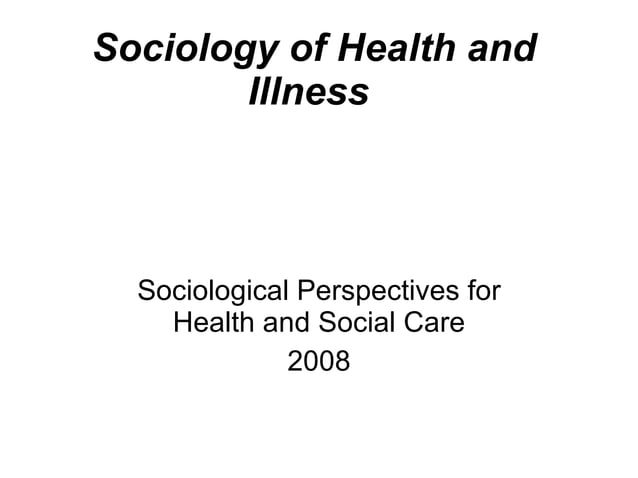 Sociology Of Health And Illness | PPT