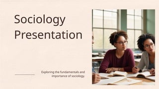 Sociology-Presentation.pptx.social study | PPTX