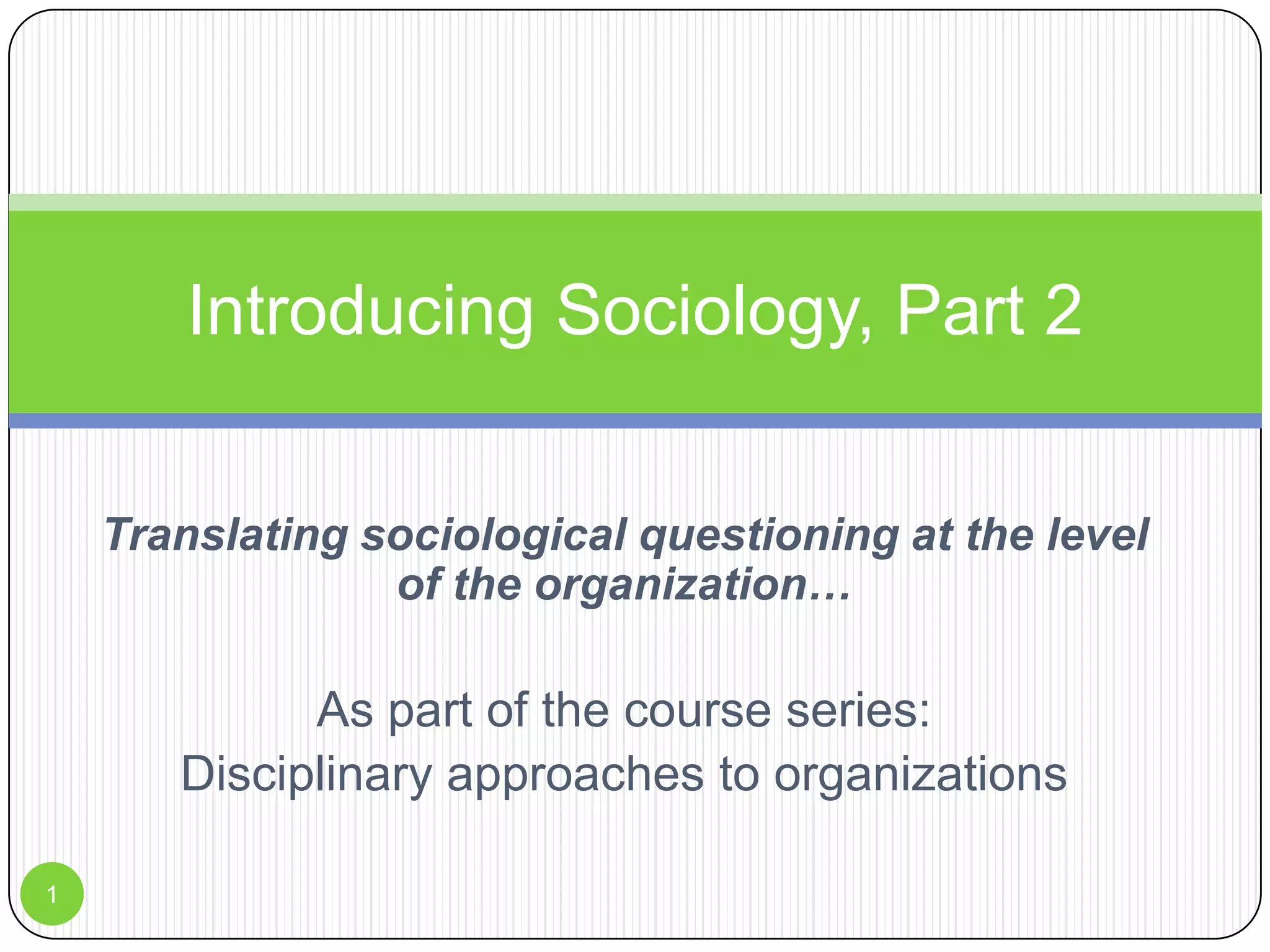 Introducing Sociology (2 of 2) | PPTX | Science
