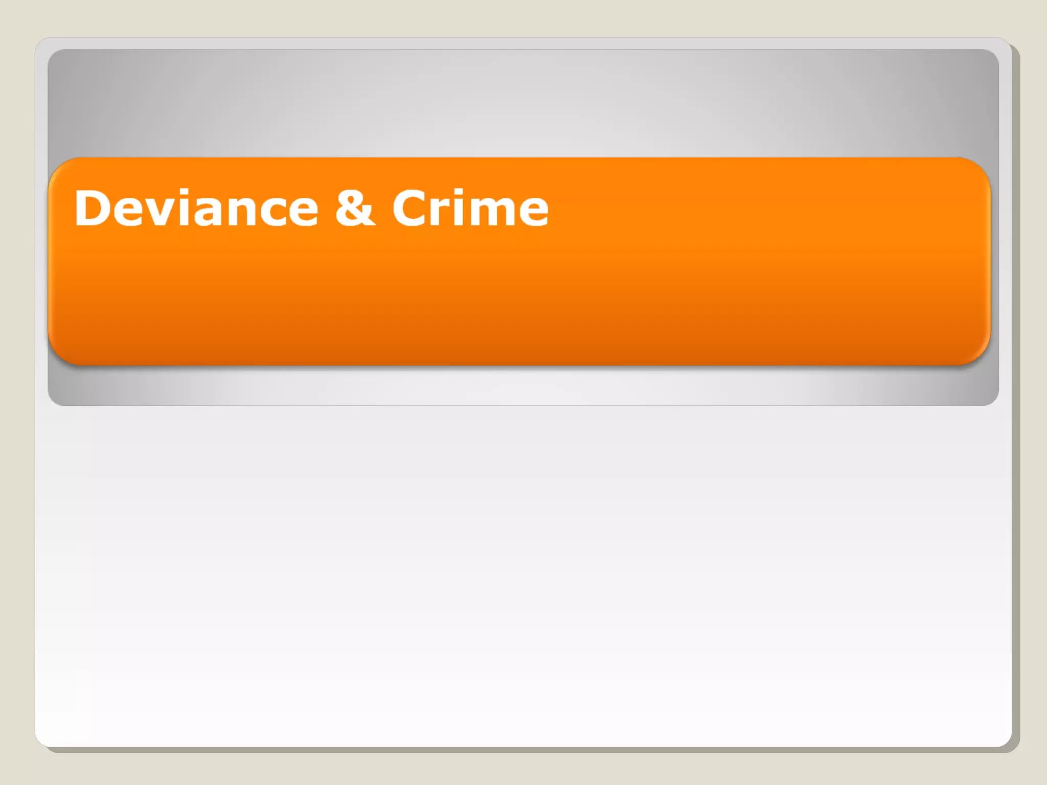 Sociology 6 deviance crimes | PPT