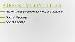 Presentation about social sociology group two.pptx