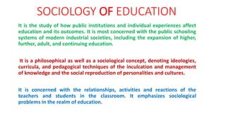 SOCIOLOGY OF EDUCATION - Copy.pptx