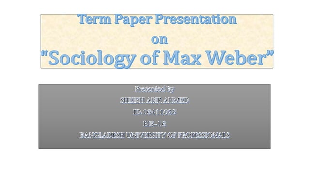 Sociology of Max Weber | PPTX | Religion & Spirituality
