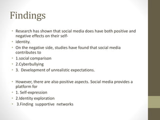 Impact of social media on self identity and consequences | PPTX