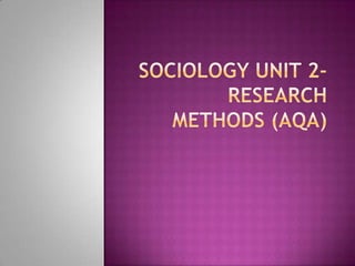 Sociology Unit 2 Research Methods (AQA) | PPTX