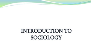 Introduction to Sociology | PPT