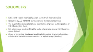 Sociometry techniques | PPTX