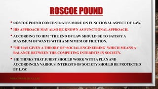 Sociological school ..Analysis on the Contribution of Roscoe Pound. | PPTX