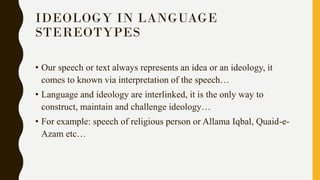 Power And Ideology In Language And Stereotypes - Presentation Slides ...