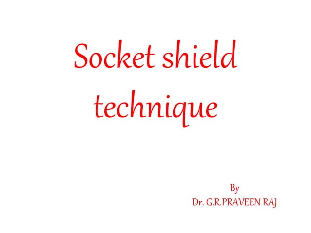 Socket Shield Technique Pptx