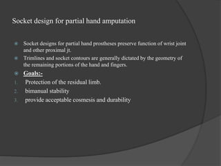 Socket variants in upper extremity prosthesis.pptx1 | PPTX