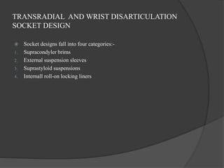 Socket variants in upper extremity prosthesis.pptx1 | PPTX
