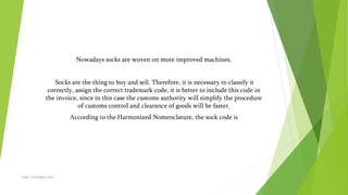 Socks hs code | 2020 | PPTX