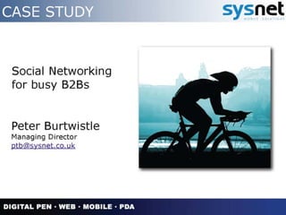 Social Networking For Business: Peter Burtwistle (Sysnet) | PDF ...