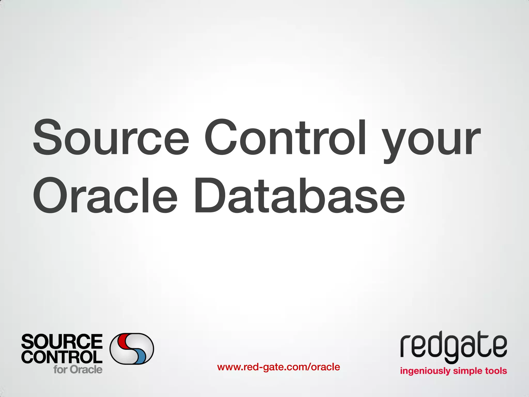 Why source control your Oracle Database? | PPT