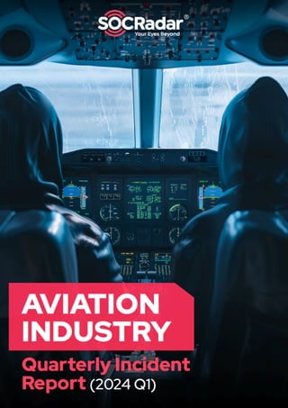 socradar-q1-2024-aviation-industry-report.pdf