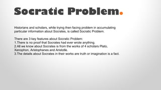 Socrates Assignment comes Presentation | PPT