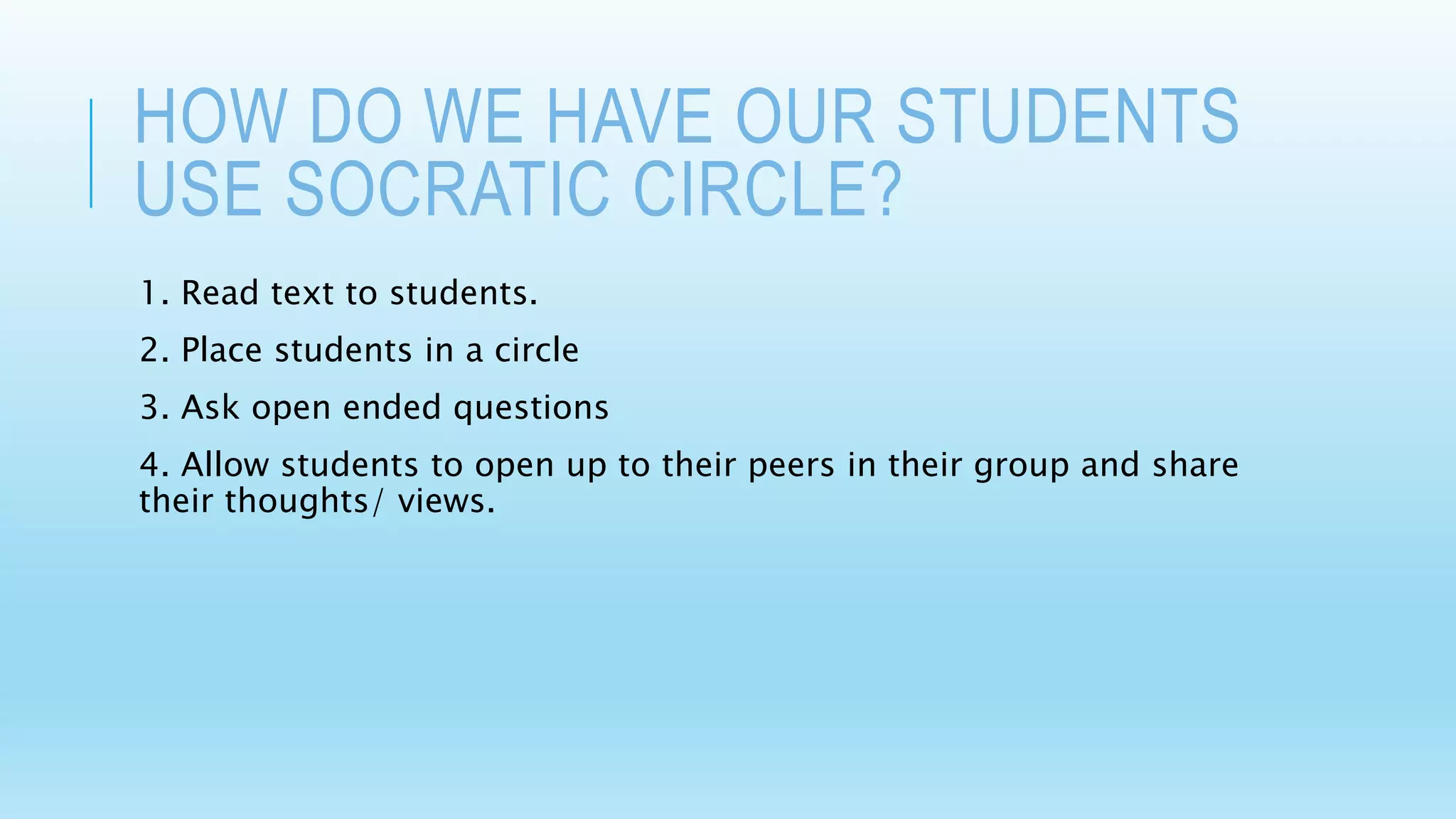 Socratic circle learning style pp | PPTX