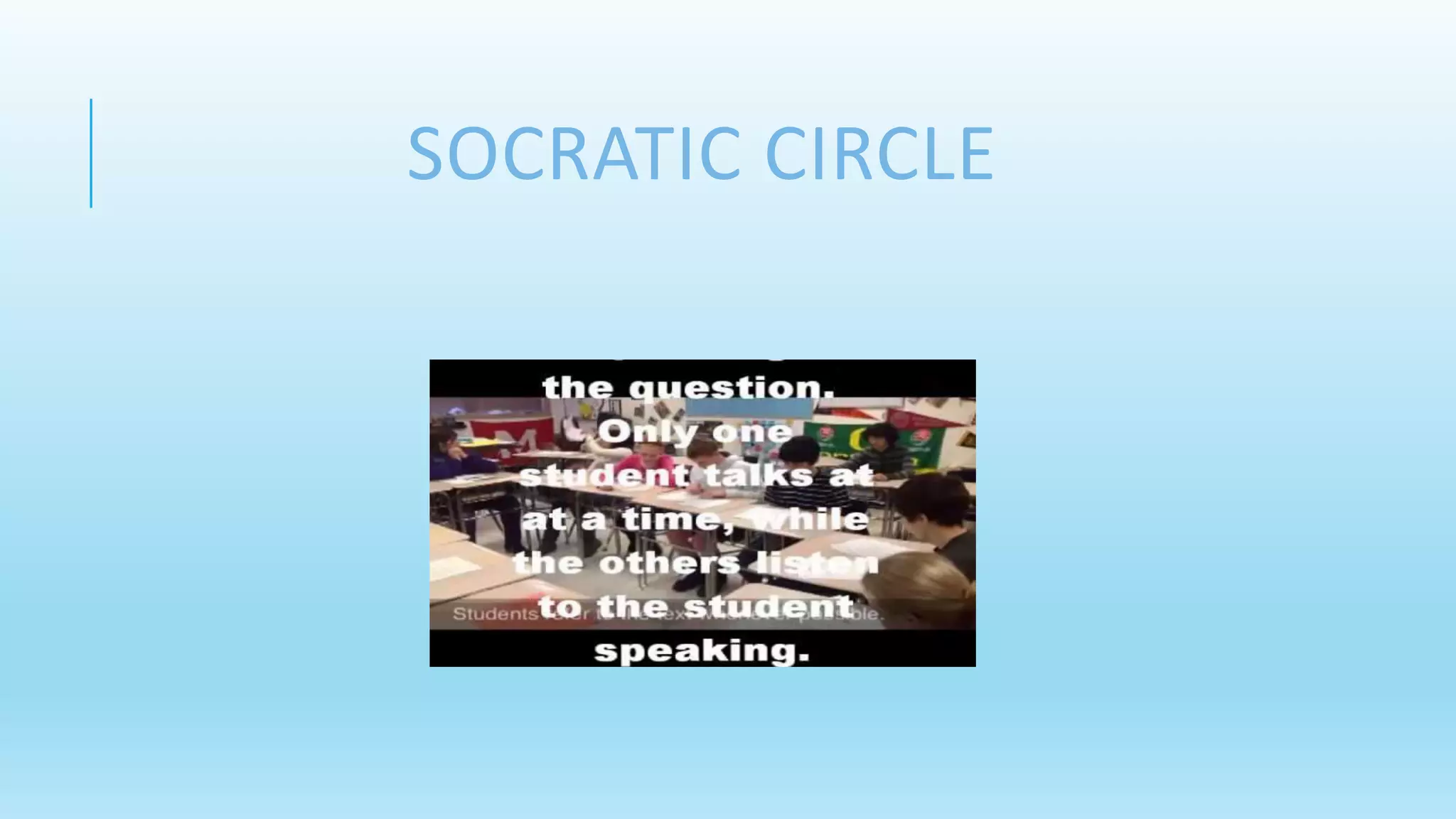 Socratic circle learning style pp | PPTX