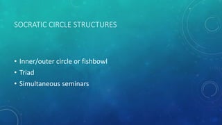 Socratic circles | PPTX | Educational Assessment | Education
