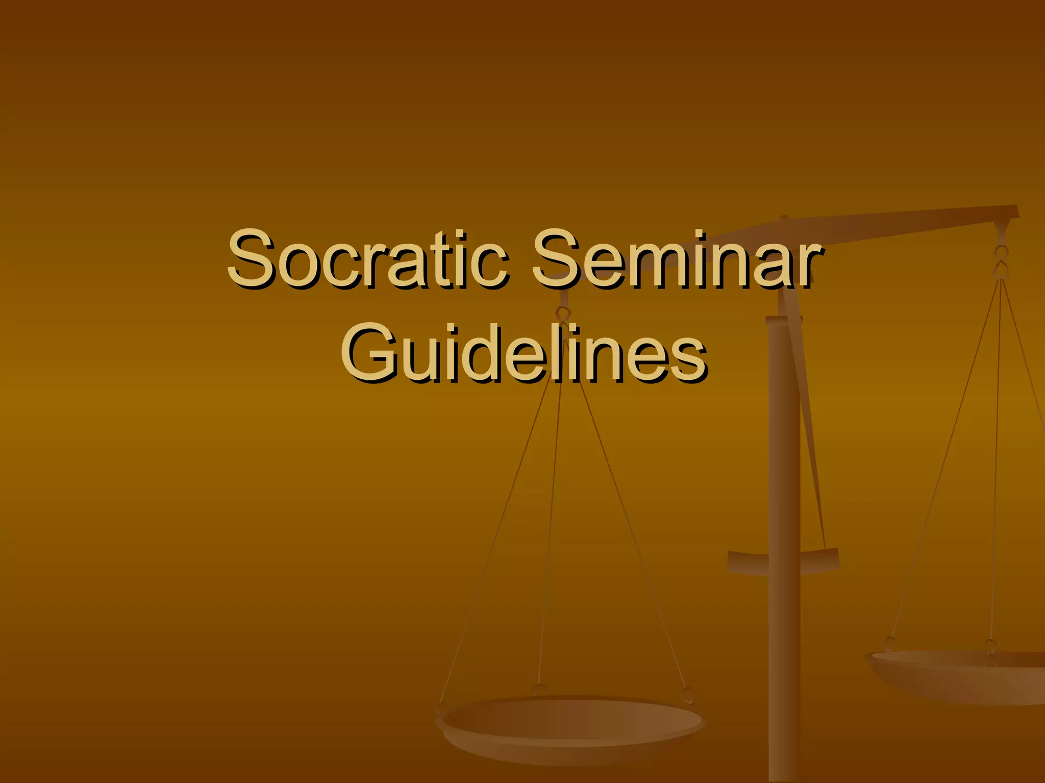 Socratic Seminar Guidelines | PPT