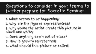 Socratic seminar using MC Escher's "Relativity" by Dawn Bartz | PPT