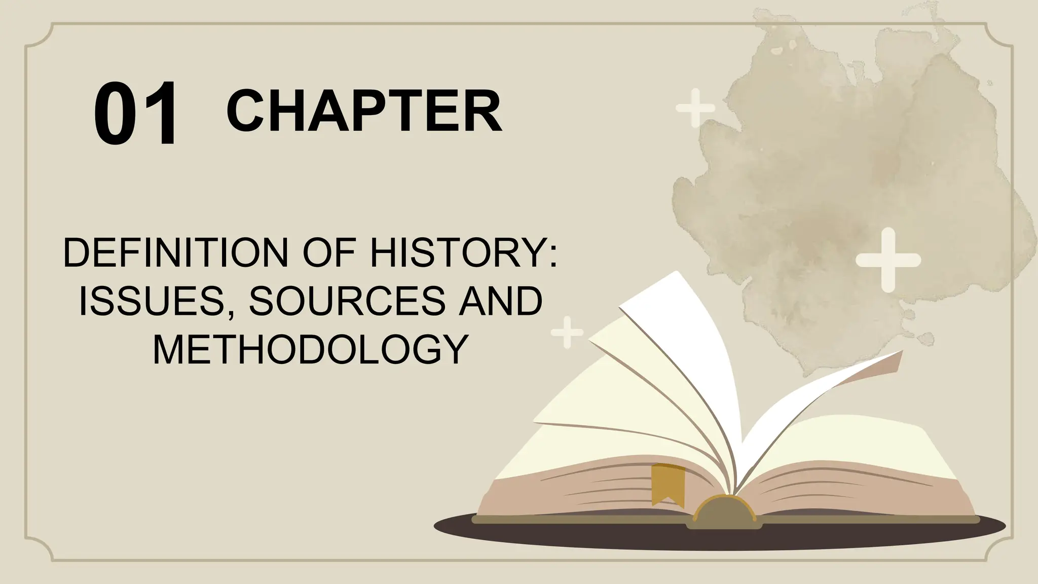 History: Definition, Sources and Methodologies | PPTX