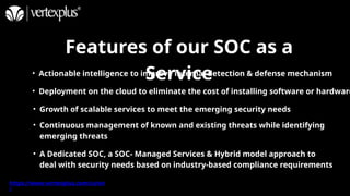 SOC Security Services | VertexPlus India | PPTX