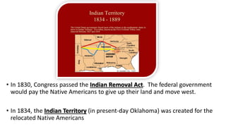 Soc studies #27 the indian removal act and the | PPTX
