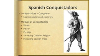 Soc studies #6 spanish explorers | PPTX