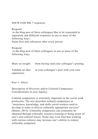 SOCW 6520 WK 7 responses Respond to the blog post of three.docx