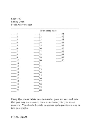 Socy 100Spring 2016Final Answer sheet ________________________.docx