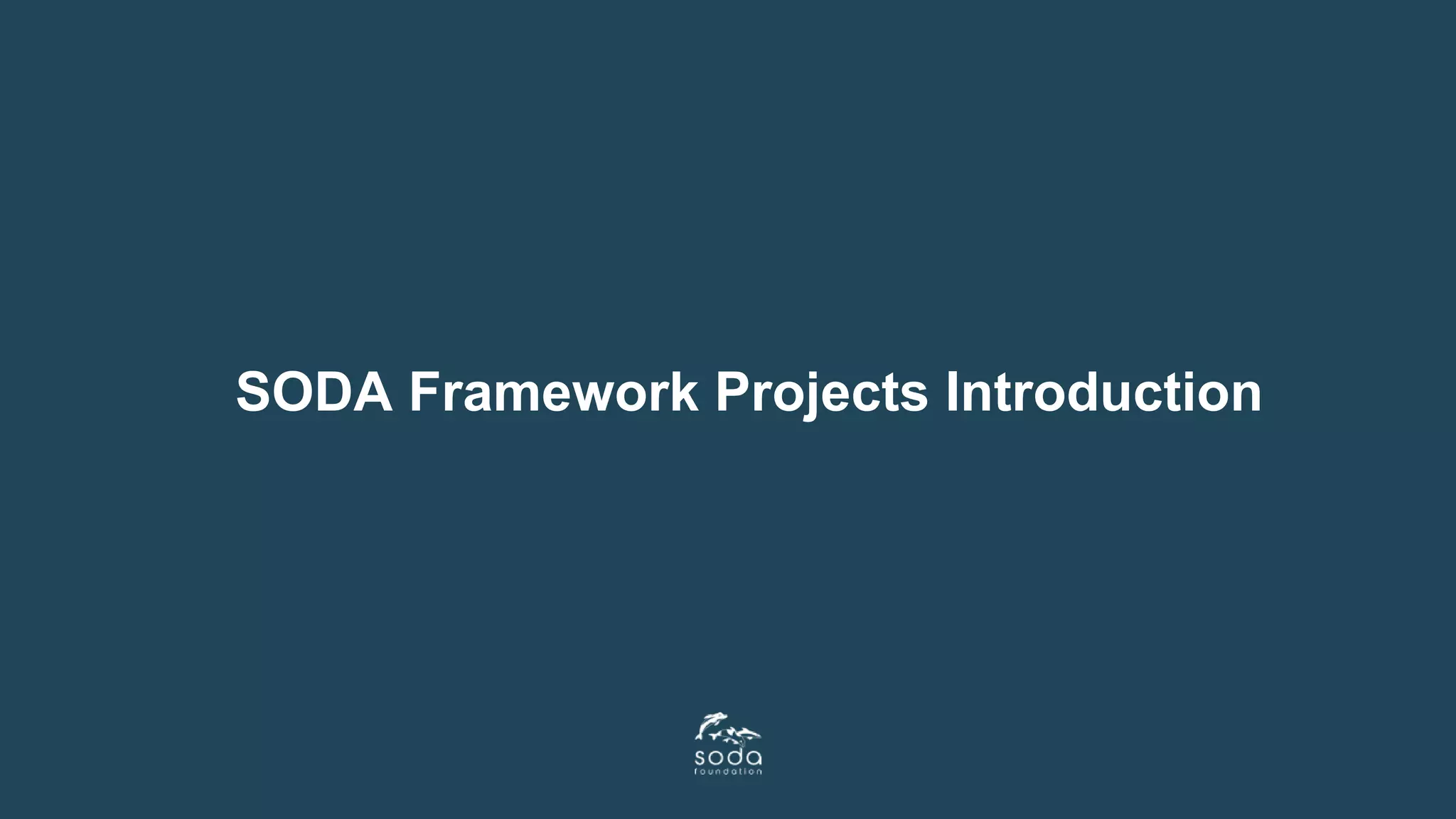 SODA Framework Projects 25 Sep 2022 v1.pptx