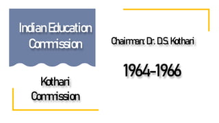 Pre and post independence educational commissions and policies.pptx