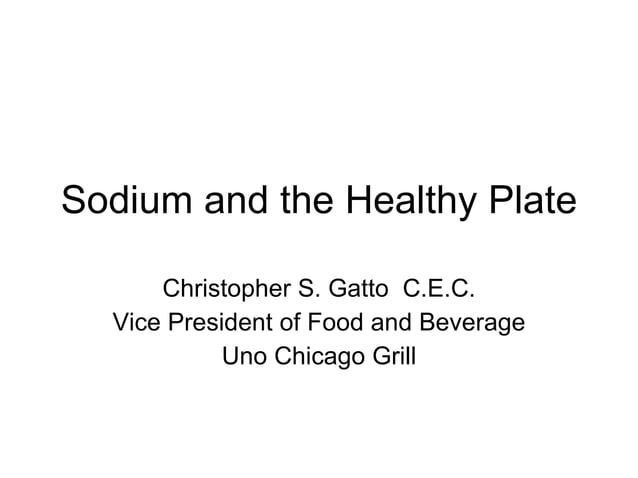 Sodium and the Healthy Plate | PPT